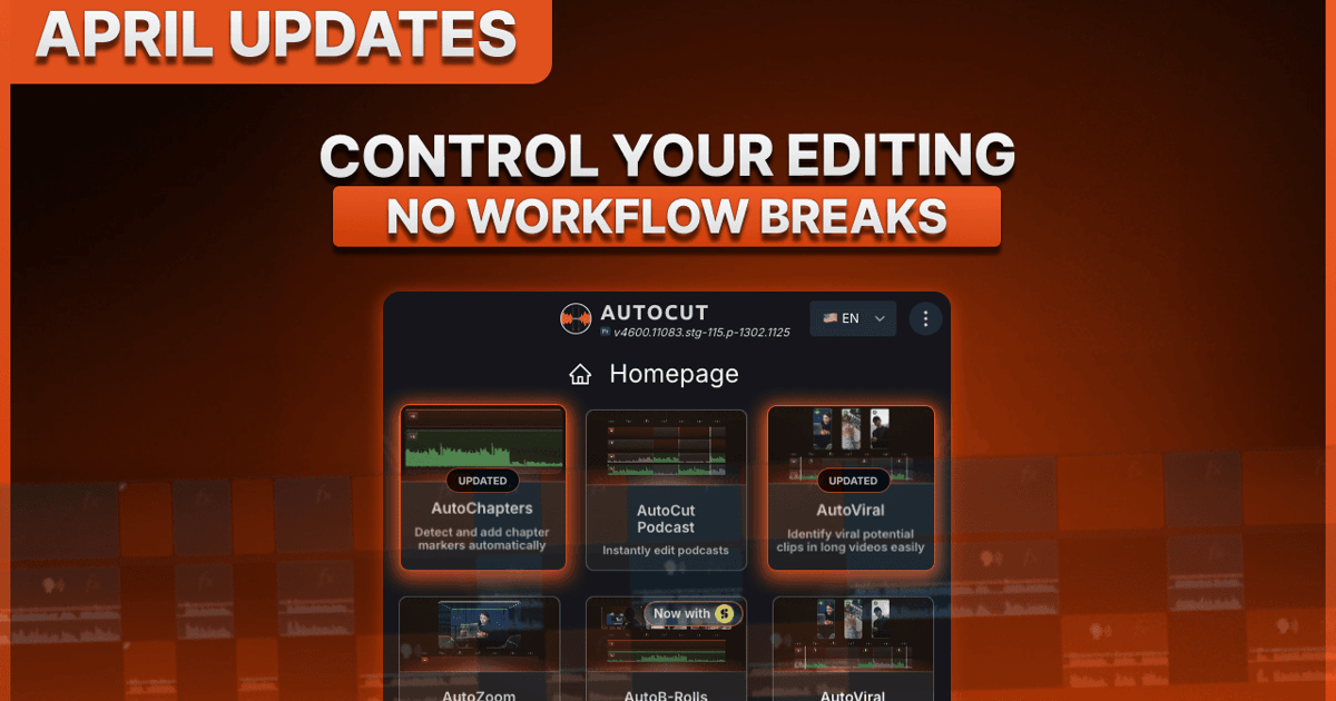 AutoCut April Updates: AI Video Editing Plugin for Premiere Pro & DaVinci