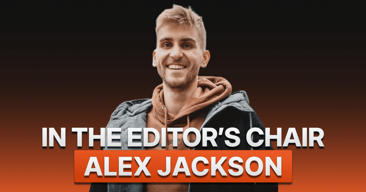 In the Editor's Chair : Meet Alex Jackson